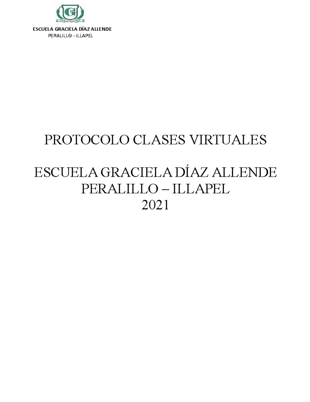 Protocolo Clases Virtuales - PERALILLO - ILLAPEL PROTOCOLO CLASES VIRTUALES ESCUELA GRACIELA ...