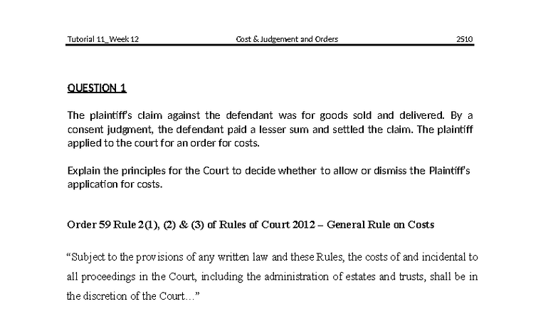 Tutorial 11_Civil Procedure 2510 Cost Judgement Principles and Orders - Studocu