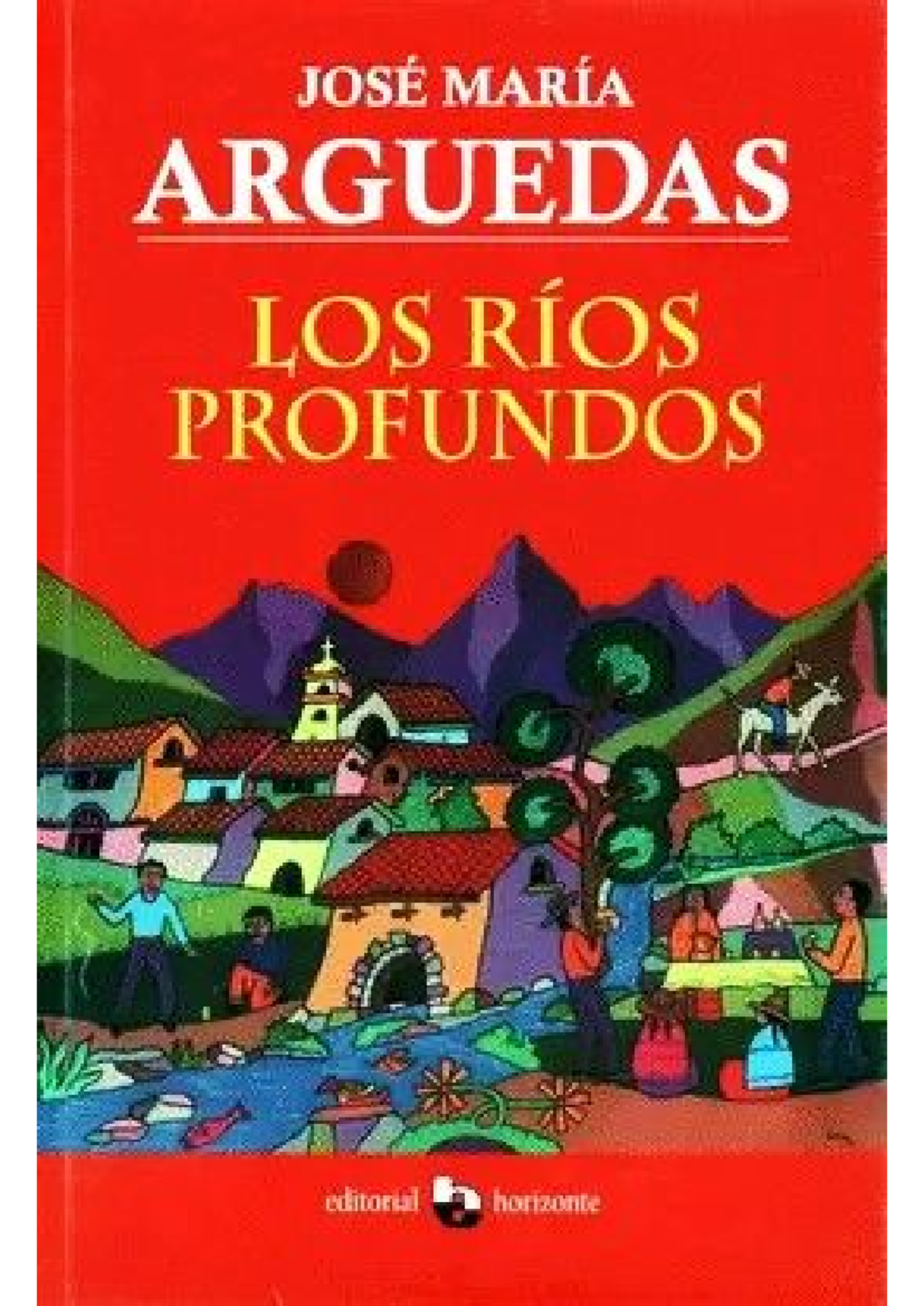Resumen por capítulos de "Ríos Profundos" (JOSÉ MARÍA ARGUEDAS) - Studocu