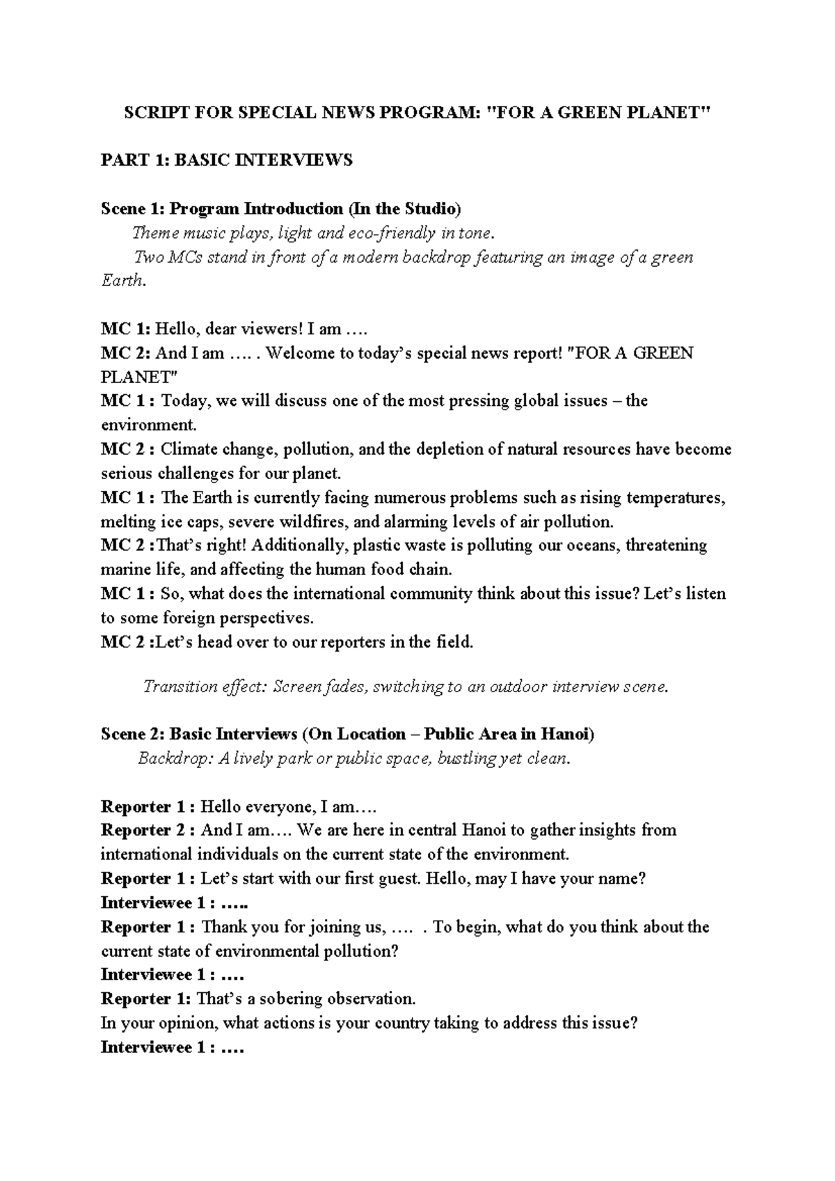 SCRIPT FOR SPECIAL NEWS PROGRAM: A GREEN PART 1 - INTERVIEWS - Studocu