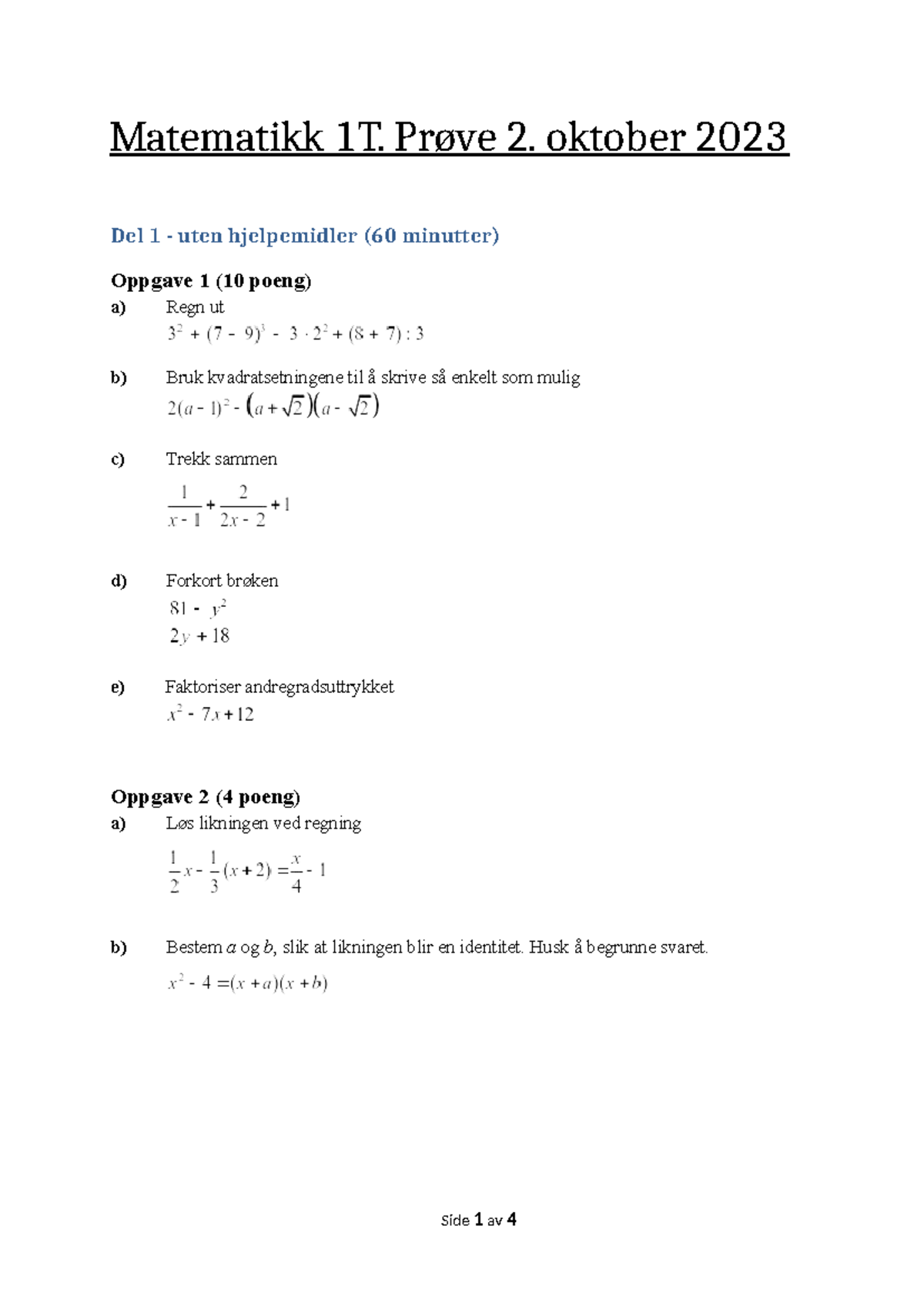 Matematikk 1T. Prøve 2. oktober 2023 - Del 1 uten hjelpemidler - Studocu