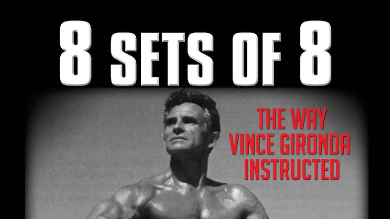 Vince Gironda's 8 Sets of 8 Training Method Explained - Studocu