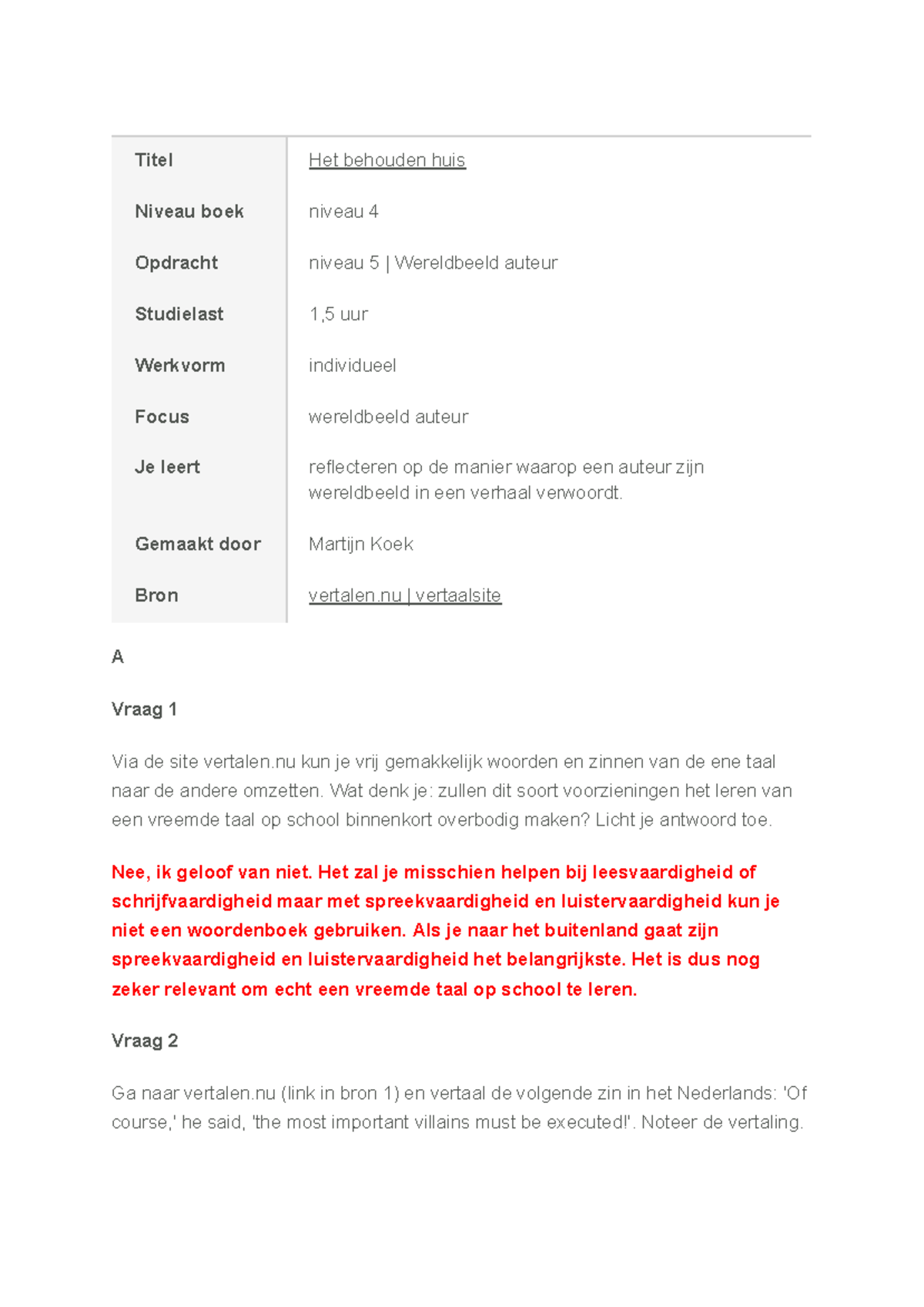 Het behouden huis boekopdracht - Titel Het behouden huis Niveau boek ...