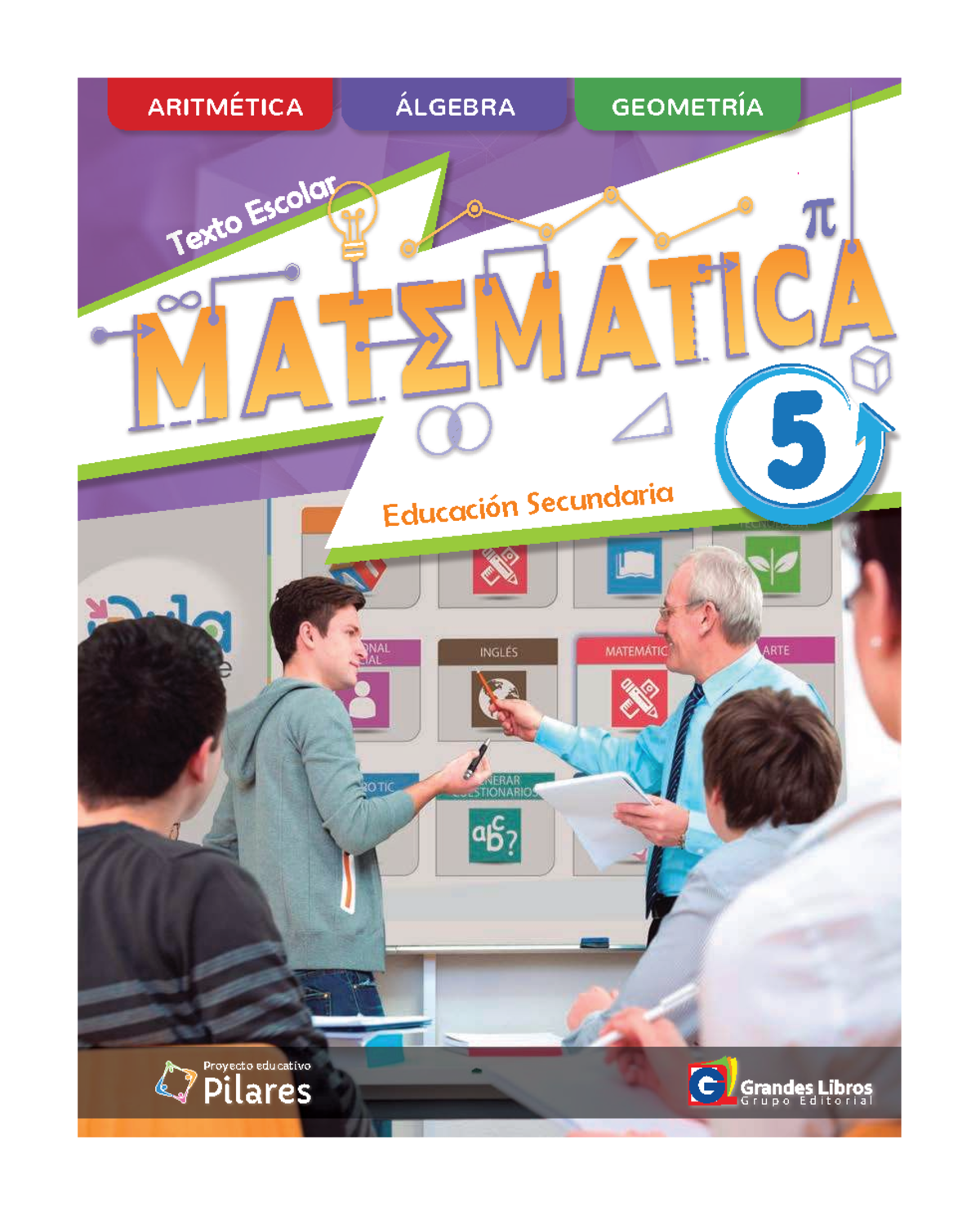 Matemática 5: Aritmética, Álgebra y Geometría - Proyecto Educativo ...