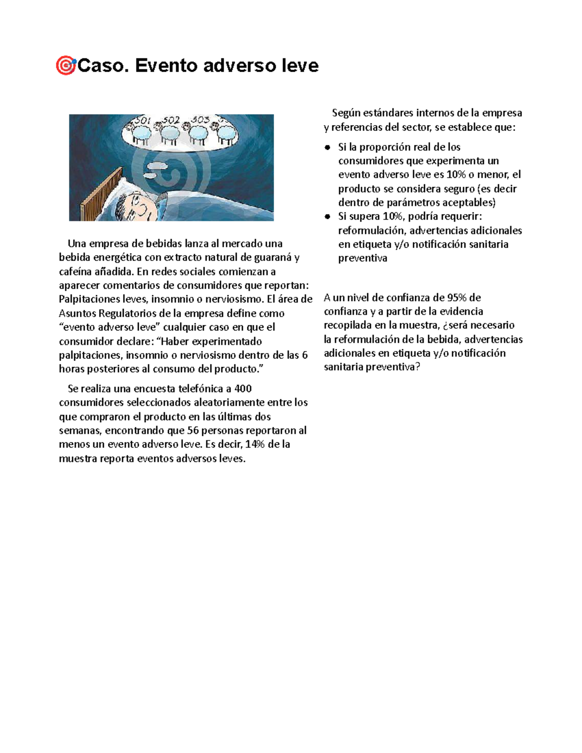 Caso de Evento Adverso Leve en Bebida Energética - Grupo 2 - Studocu