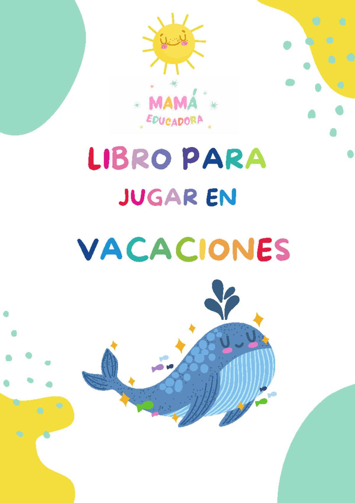 LIBRO DE ACTIVIDADES VERANO - Juguemos en Vacaciones - Studocu