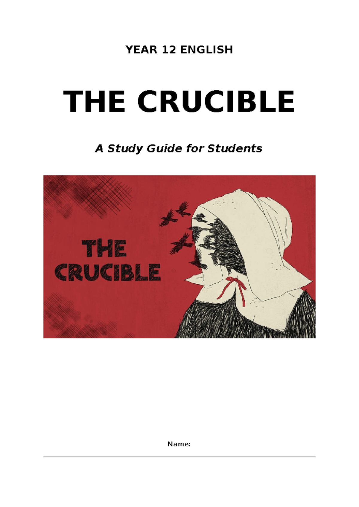YEAR 12 ENGLISH THE CRUCIBLE: Comprehensive Study Guide 2025 - Studocu