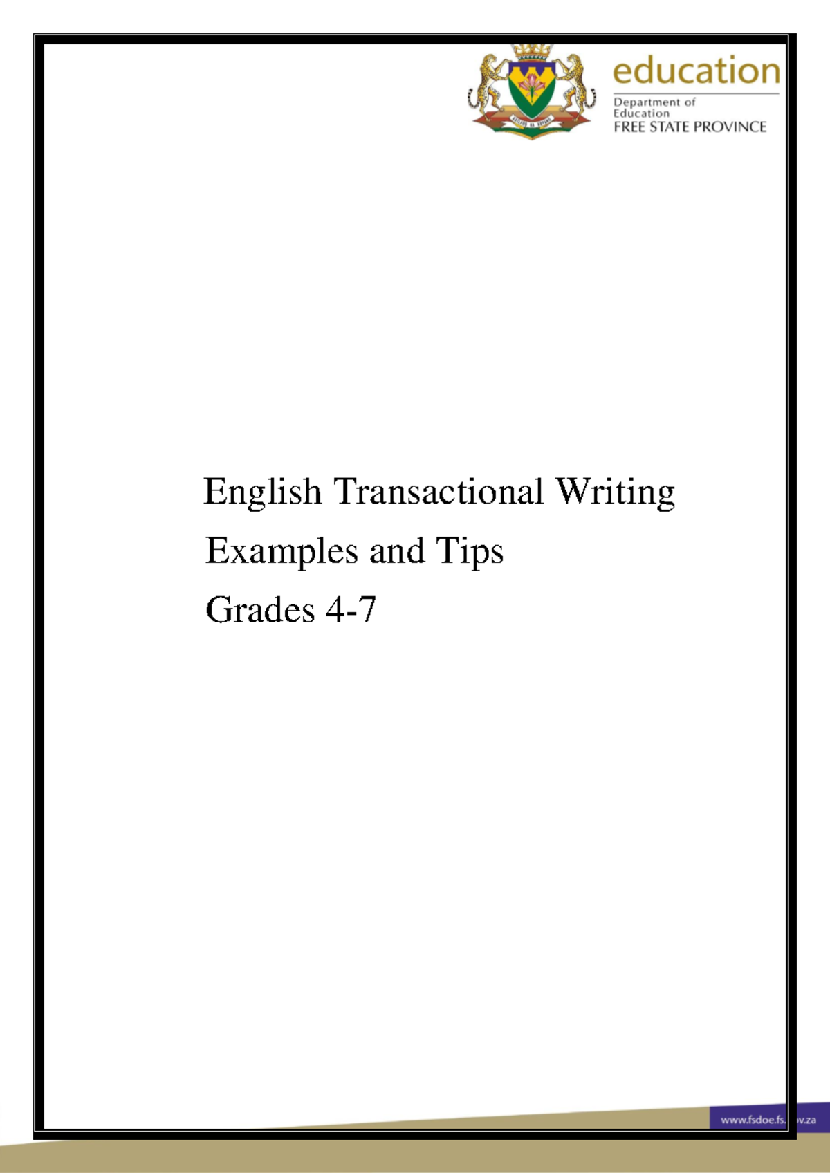 Grades 4-7 English Transactional Writing: Examples and Tips Guide - Studocu