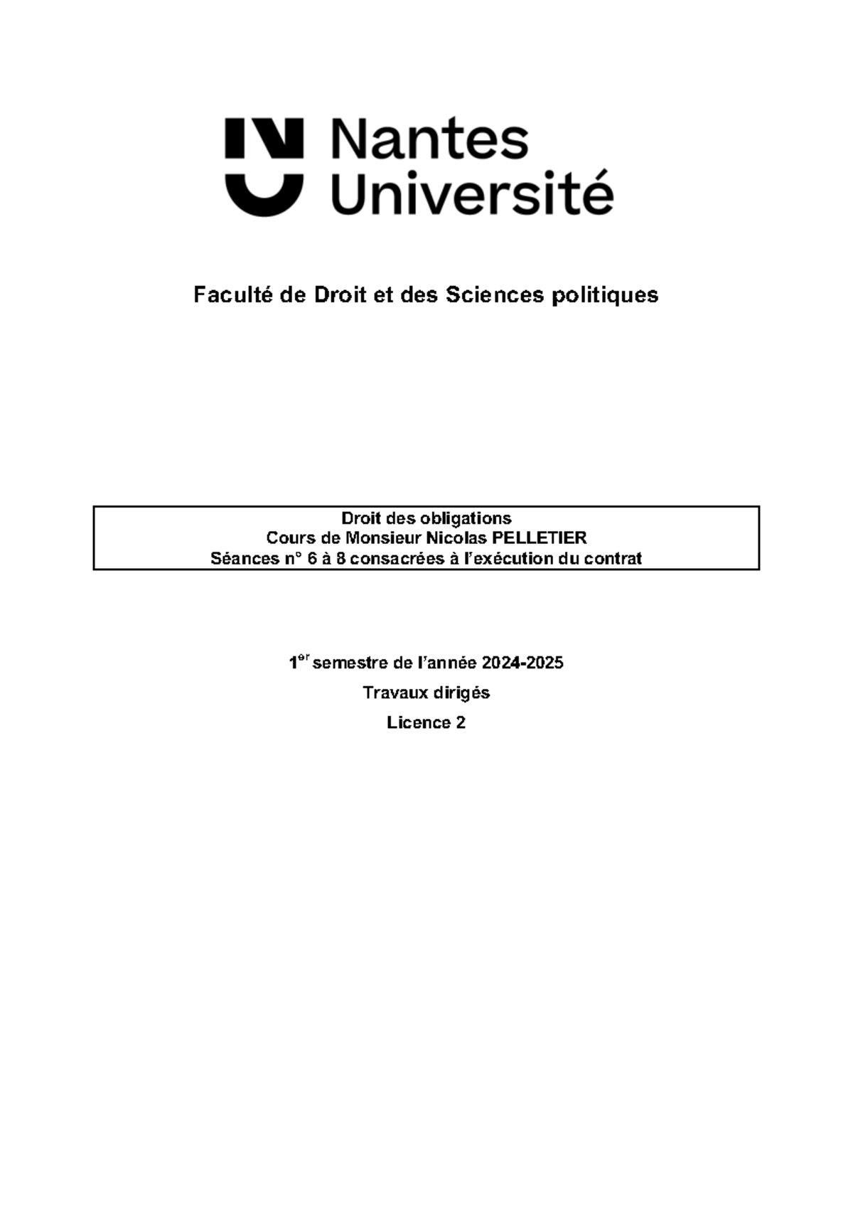 Fascicule TD 2024-2025 - Exécution du contrat - Faculté de Droit et des Sciences politiques ...