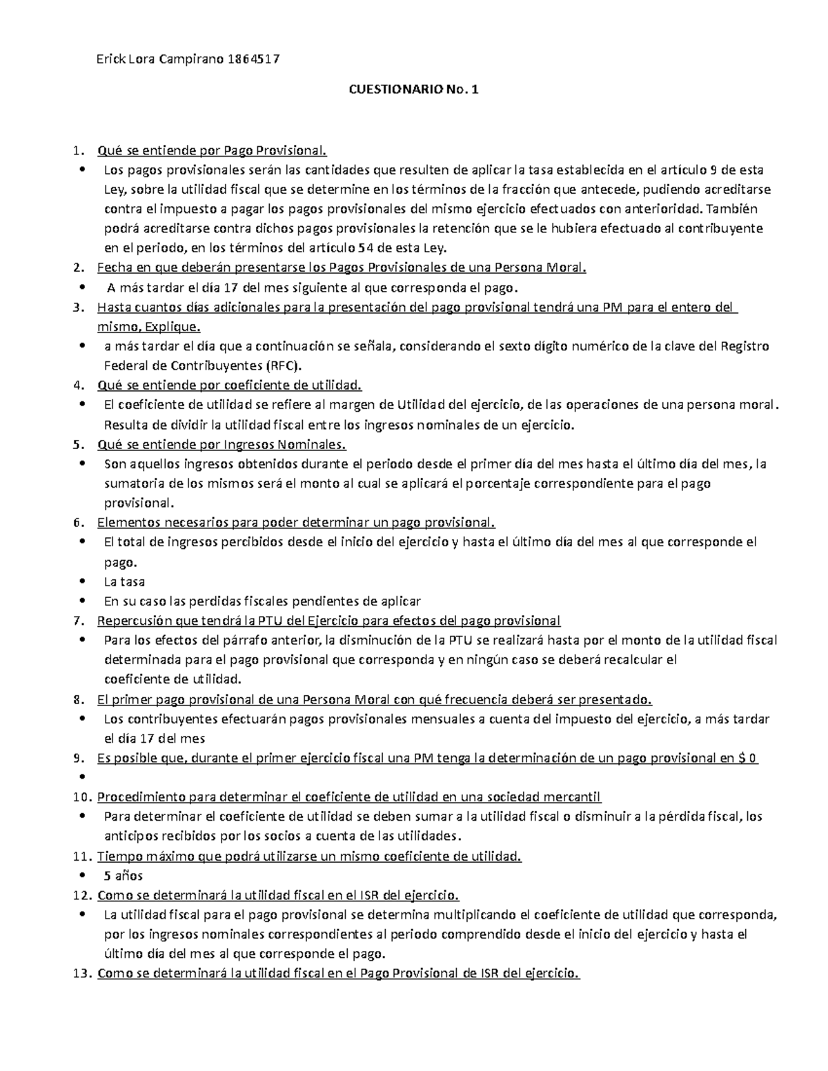 Cuestionario No 2 - Erick Lora Campirano 1864517 CUESTIONARIO No. 1 Qué ...
