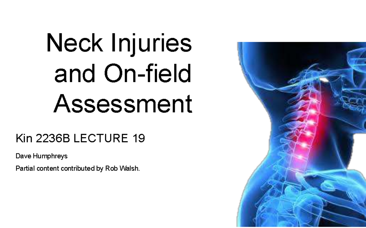 Neck Injuries Assessment - Kin 2236B Lecture 19 Notes - Studocu