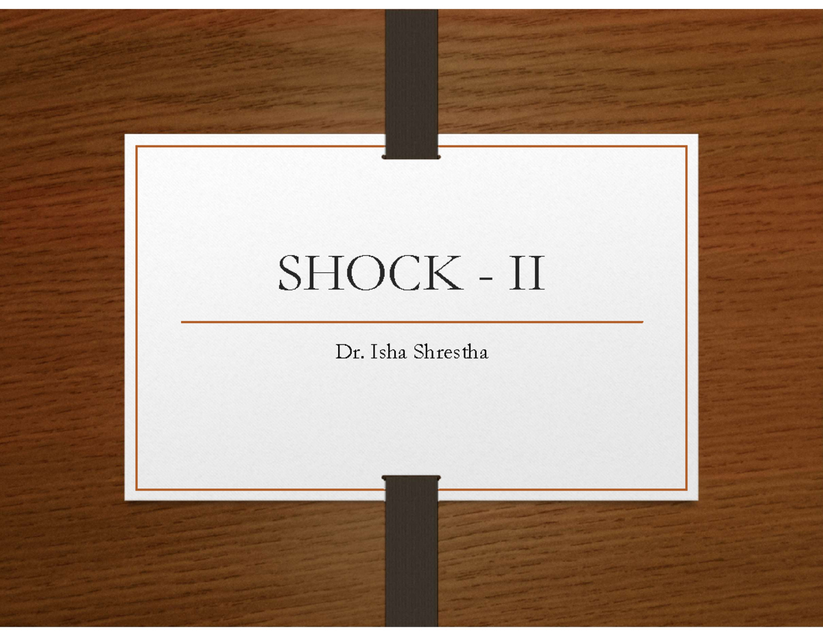 SHOCK II: Types, Etiopathogenesis & Management Overview - Studocu
