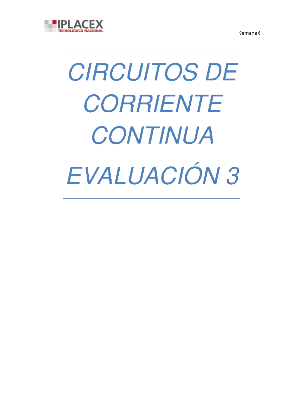 Evaluacion 3 corriente continua - CIRCUITOS DE CORRIENTE CONTINUA EVALUACIÓN 3 Competencia ...