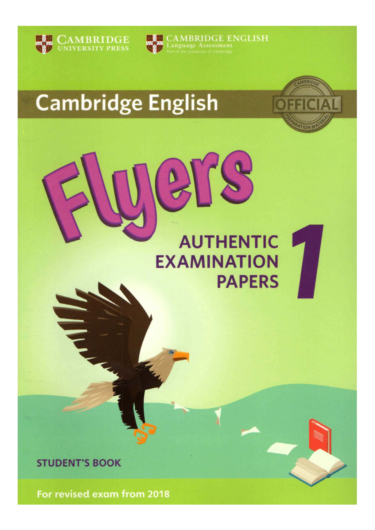 Cambridge English Flyers 1 Authentic Exam Papers Study Guide - Studocu