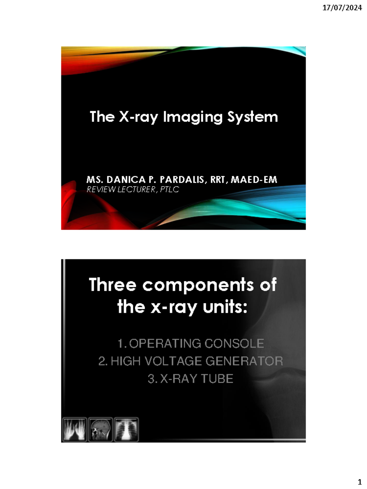 Imaging Equipment and Maintenance: MS. DANICA P. PARDALIS, RRT Review ...