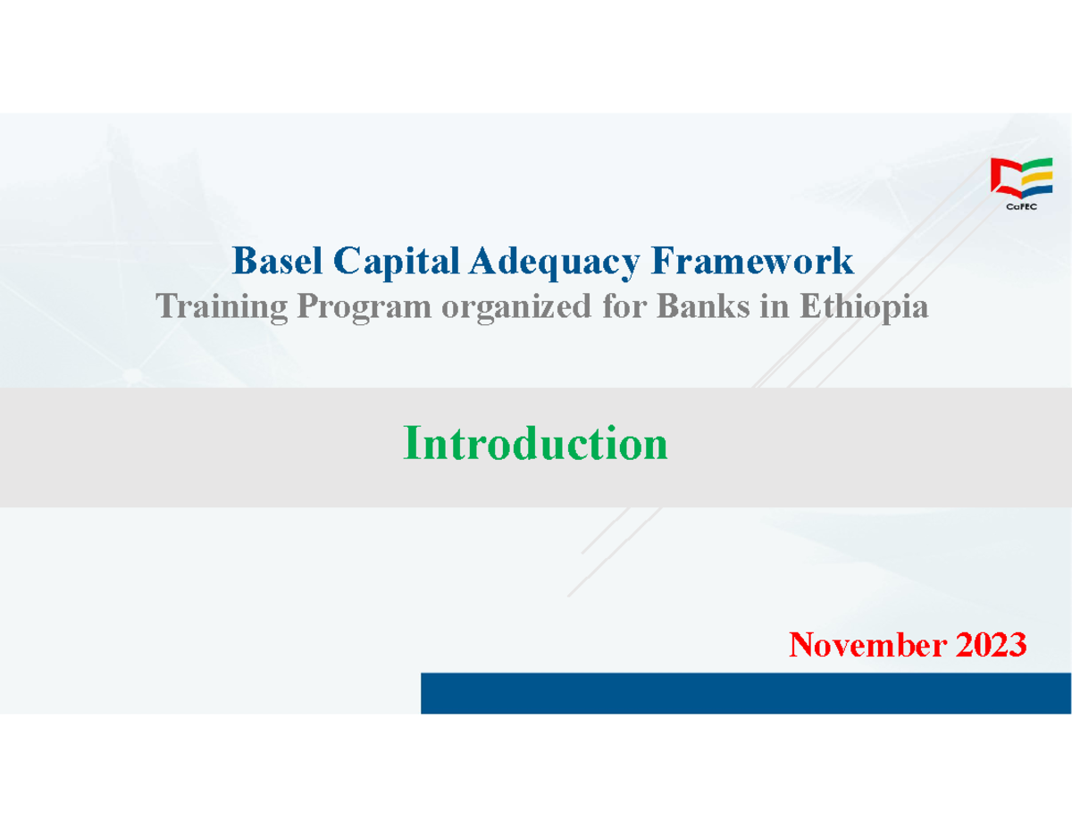 Basel Capital Adequacy Framework Training Program for Banks in Ethiopia ...