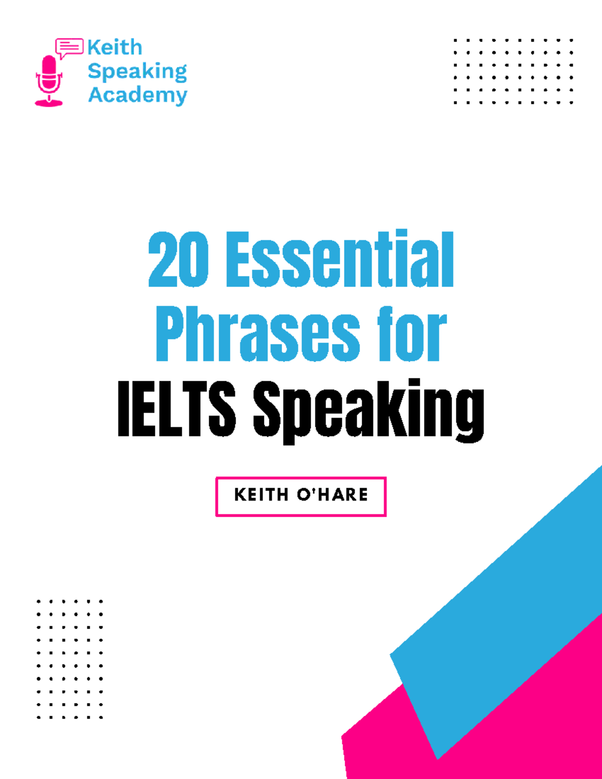 20 Essential Phrases for IELTS Speaking Success - KEITH - Studocu
