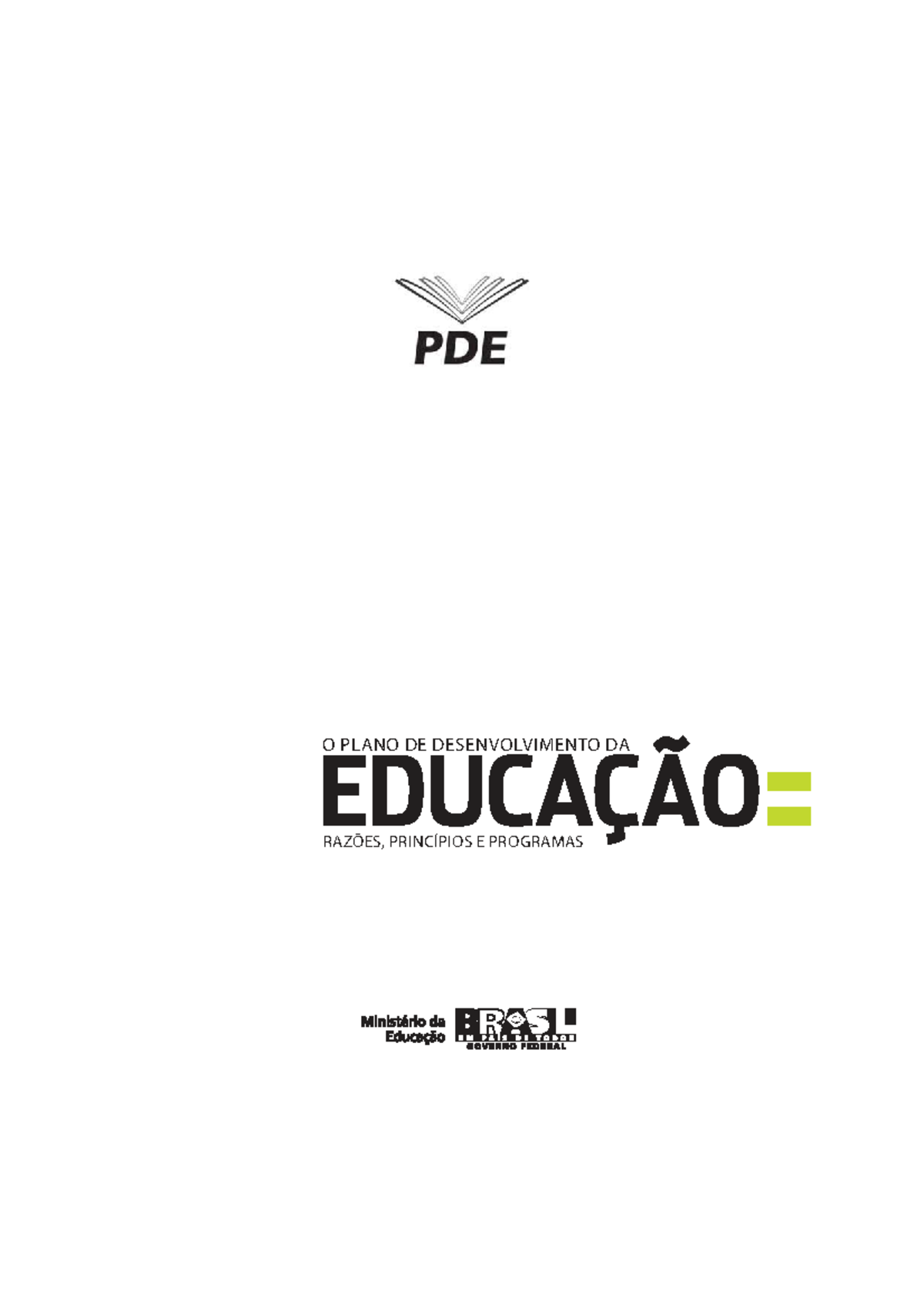 O PDE: Razões, Princípios e Programas da Educação Brasileira - Studocu