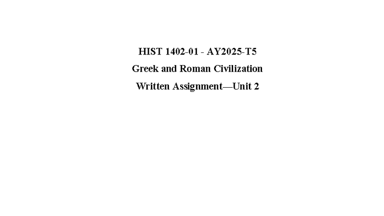 HIST Greek and Roman Civilization Written Assignment - Unit 2 - Studocu