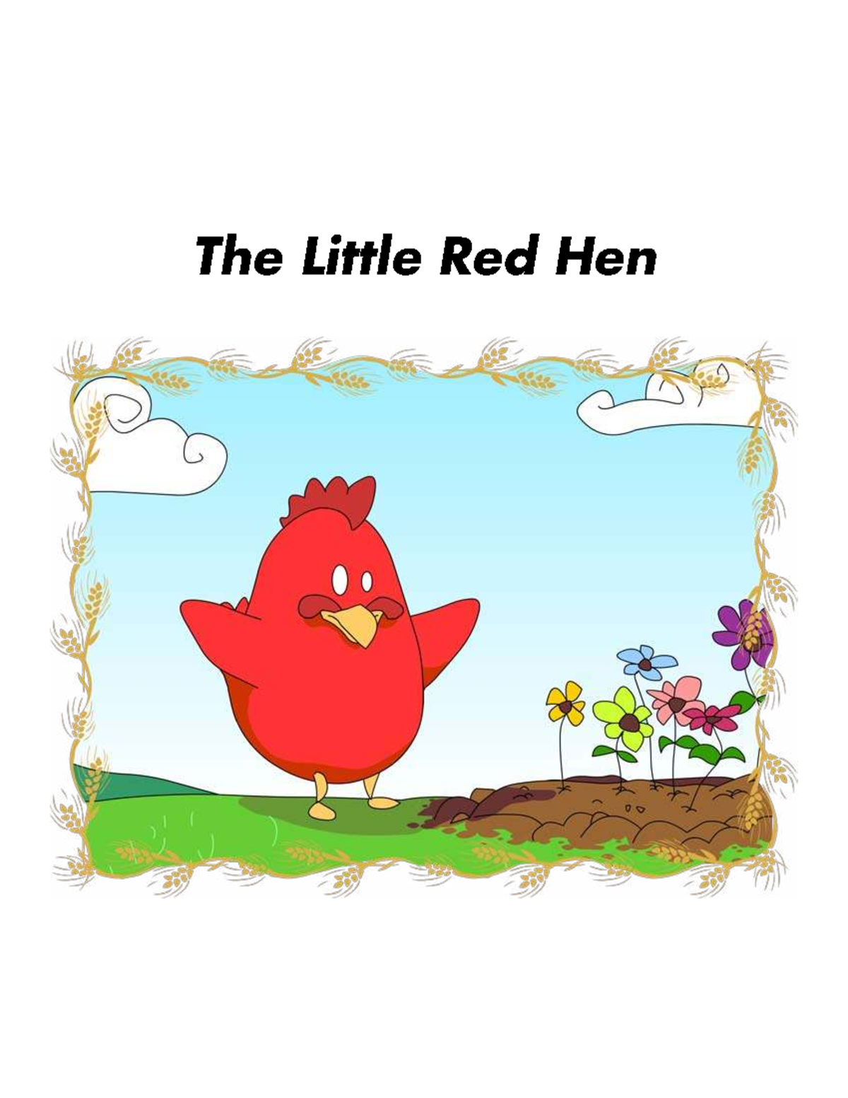 The Little Red Hen - Story Summary and Lessons on Hard Work - Studocu