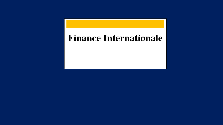 Finance Internationale ISG de Tunis - Cours Complet 2025 - Studocu