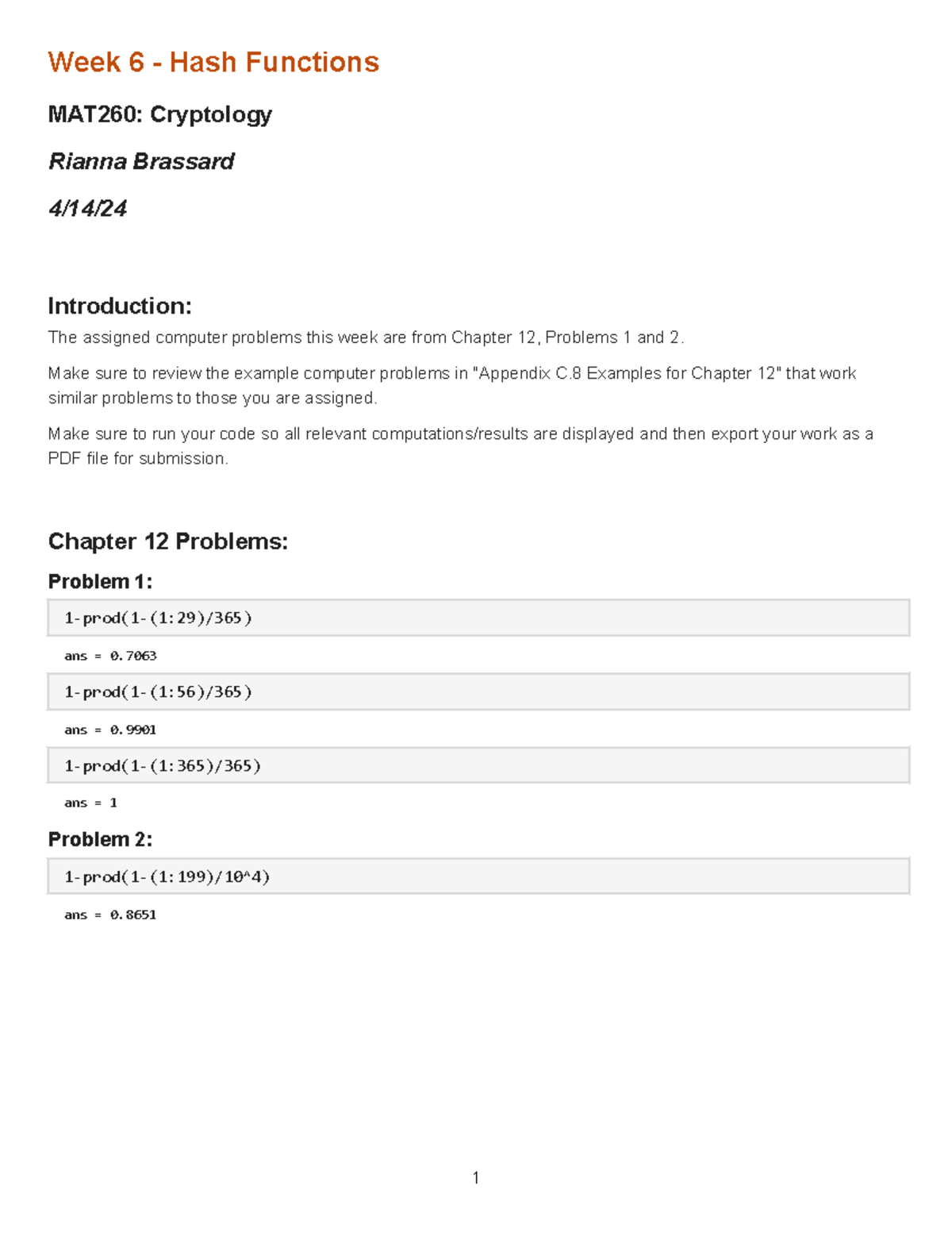 Week Six: Hash Functions Cryptology - Week 6 - Hash Functions MAT260: Cryptology Rianna Brassard ...