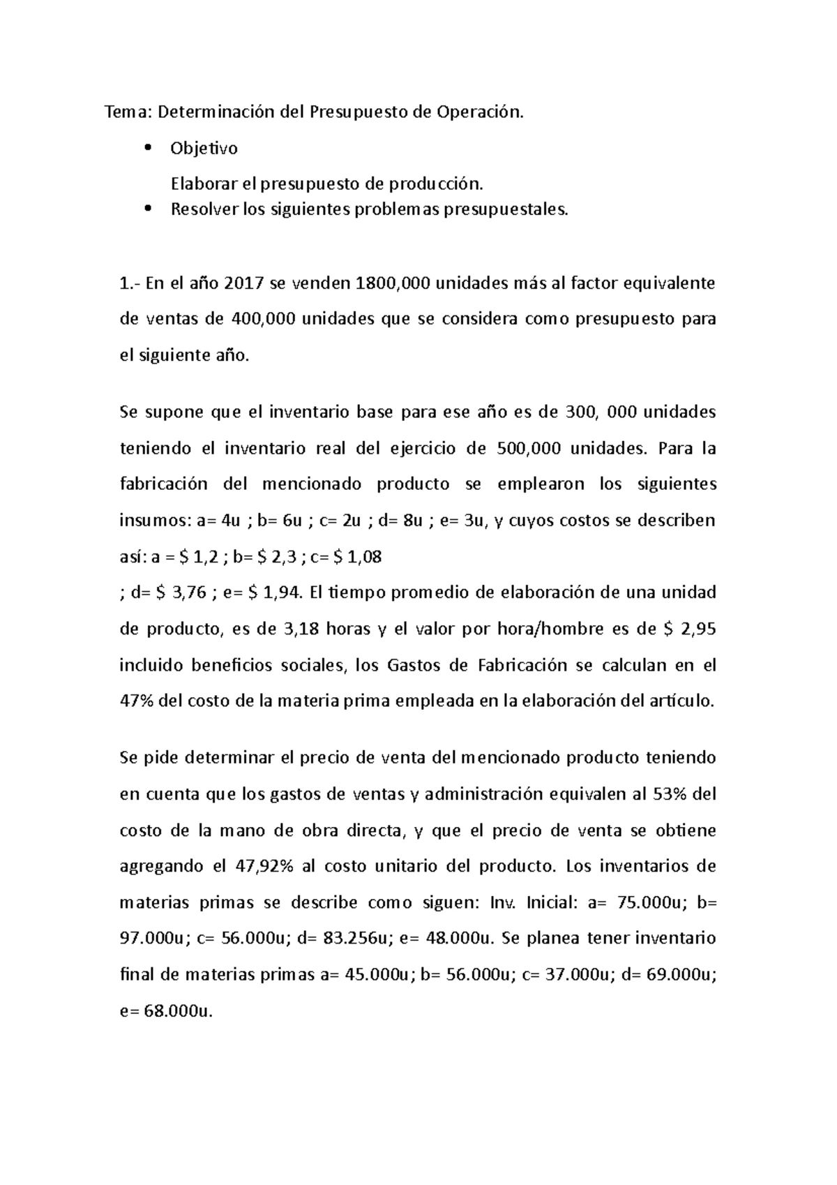 Cuestionario 2 Revisión del intento - Pregunta 1 Correcta Se puntúa 1 ...