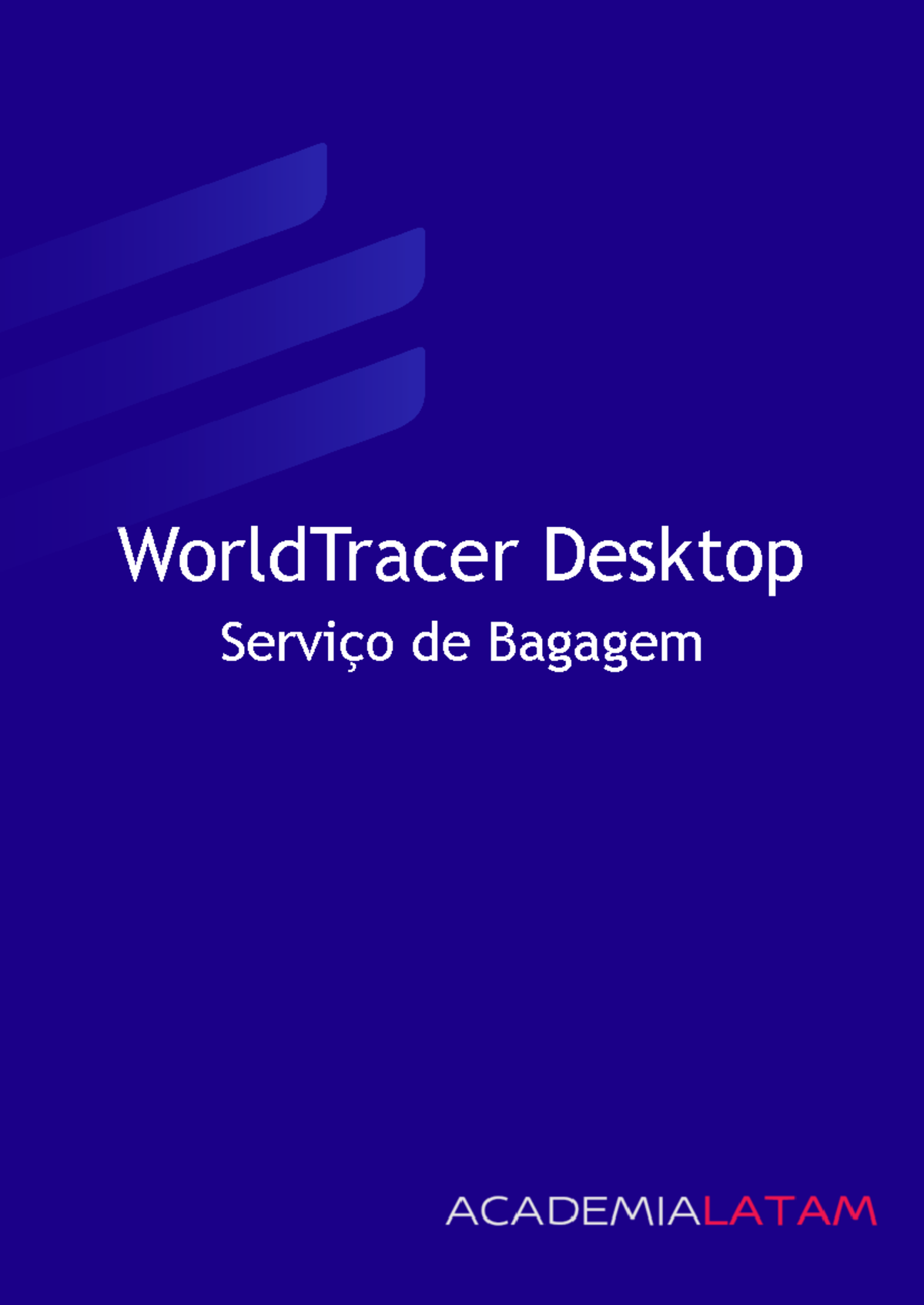 Apostila Treinamento WorldTracer Desktop - Serviço de Bagagem FEV23 ...