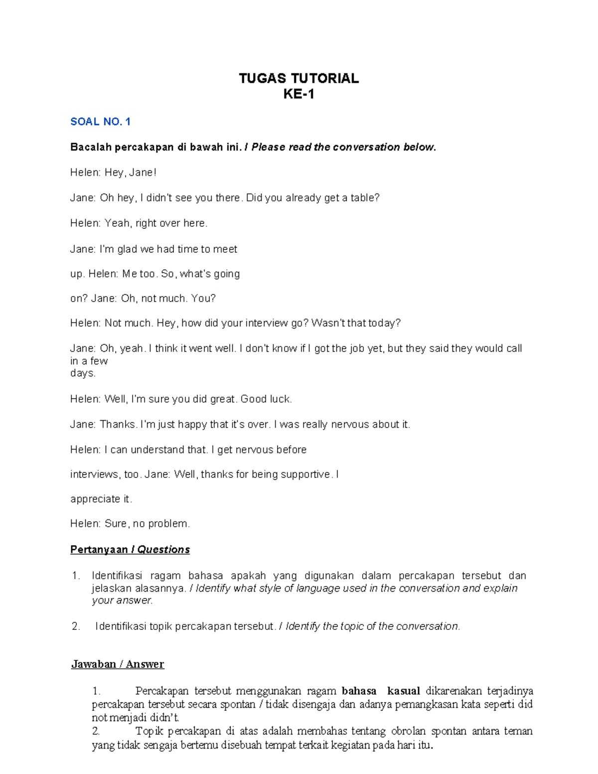 Tugas Tutorial KE-1 - hcgfhfjh - TUGAS TUTORIAL KE- SOAL NO. 1 Bacalah percakapan di bawah ini ...