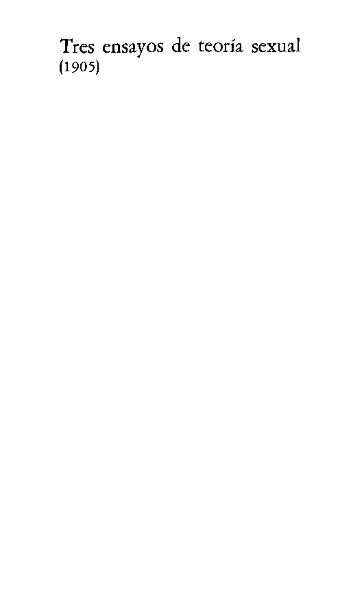 Freud - Tres Ensayos de Teoría Sexual: Análisis y Modificaciones - Studocu
