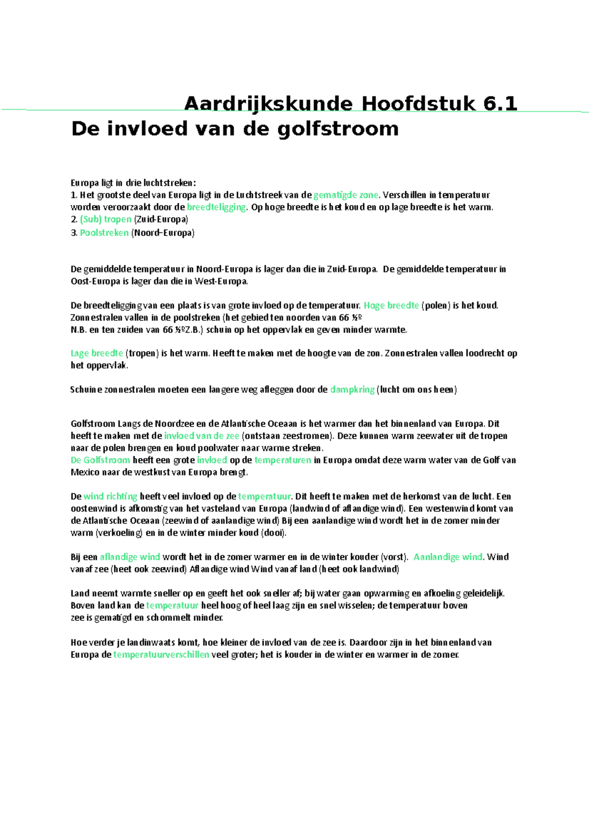 Aardrijkskunde Hoofdstuk 6 - De invloed van de golfstroom Europa ligt ...
