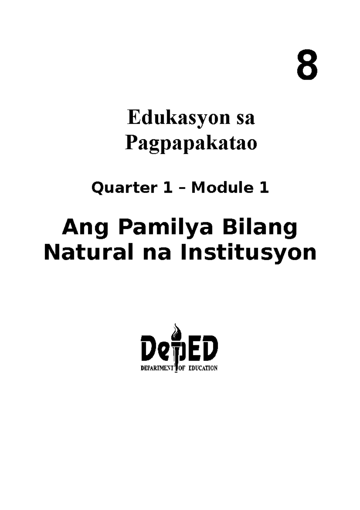 ESP 8 Q1 Module 1 - Ang Pamilya Bilang Natural na Institusyon - Studocu