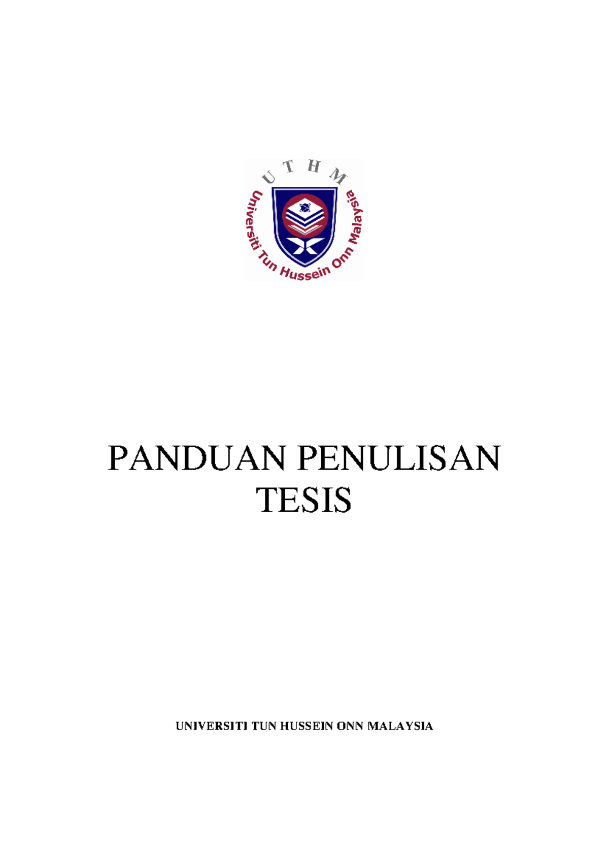 Panduan Penulisan Tesis UTHM: Edisi Keempat dan Format Penting - Studocu