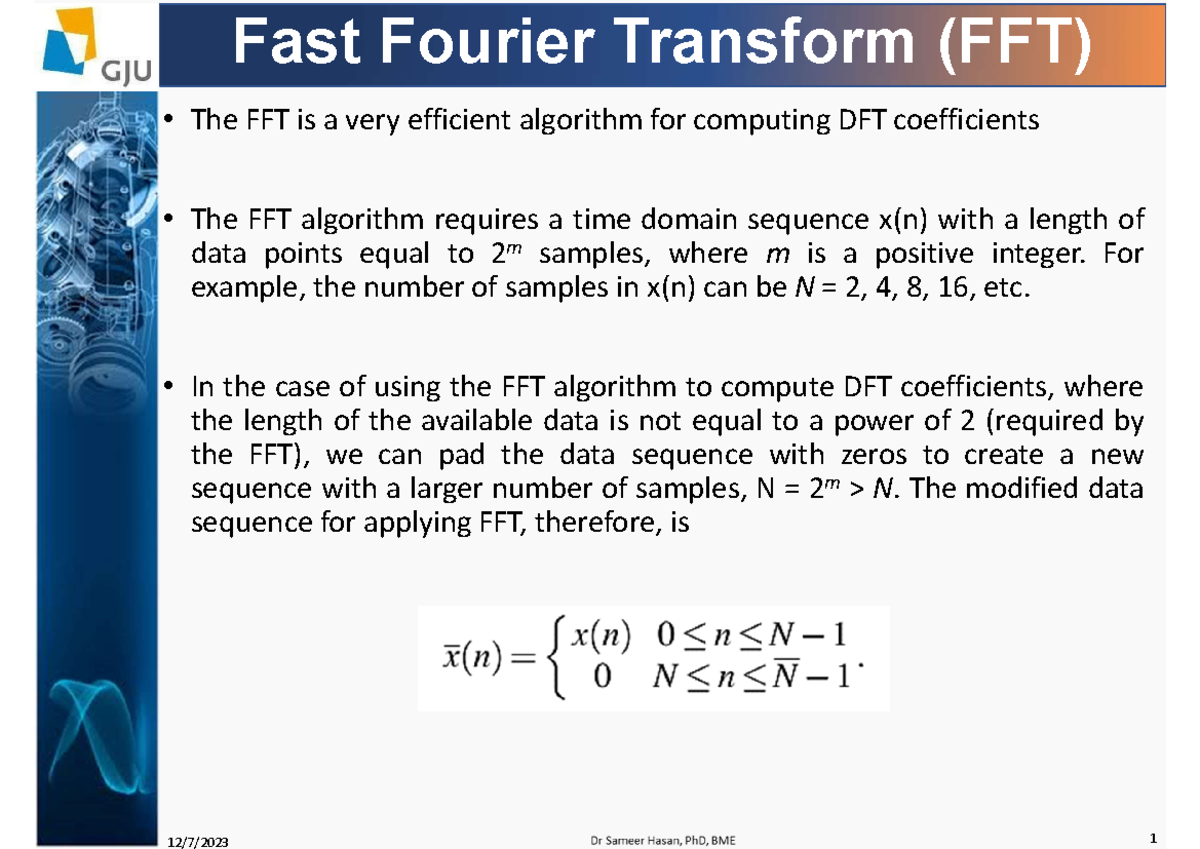5 Fast Fourier Transform Fft 1 • The Fft Is A Very Efficient Algorithm For Computing Dft