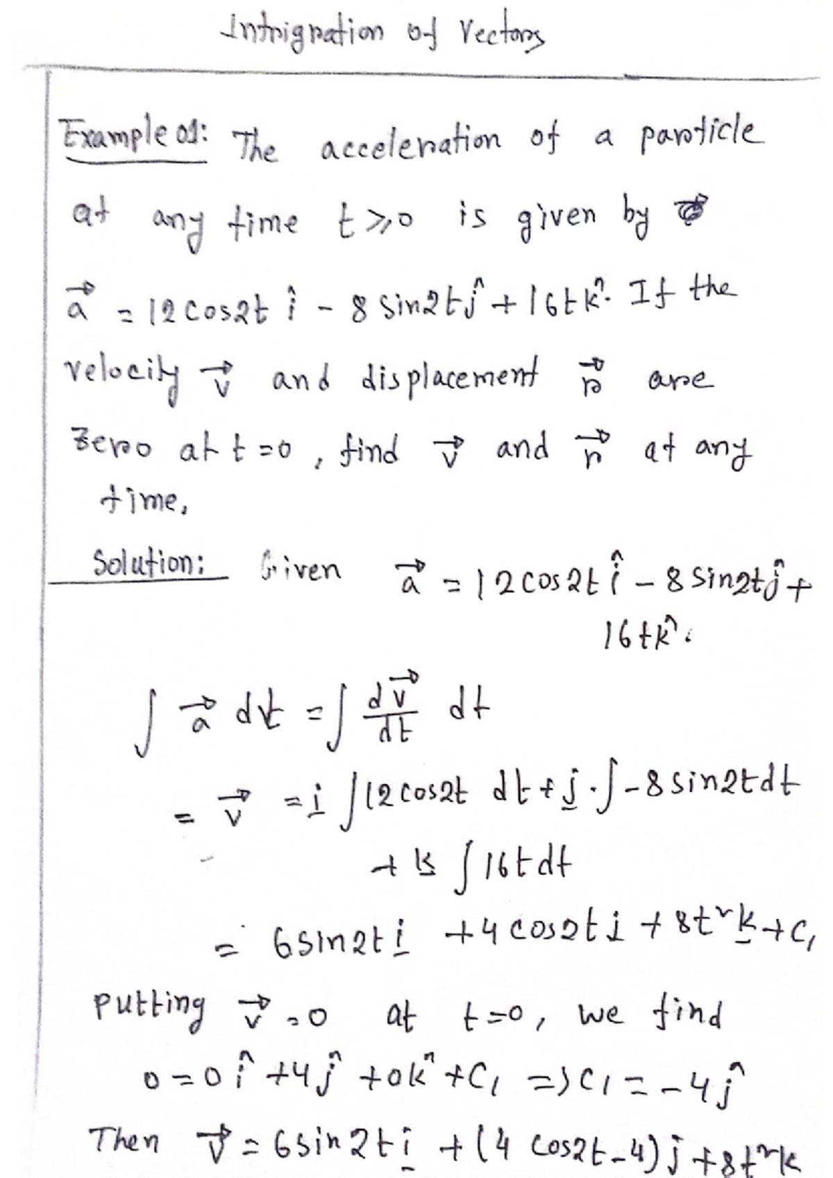 Math 104 - Integration of Vectors Example 01: Acceleration & Velocity ...