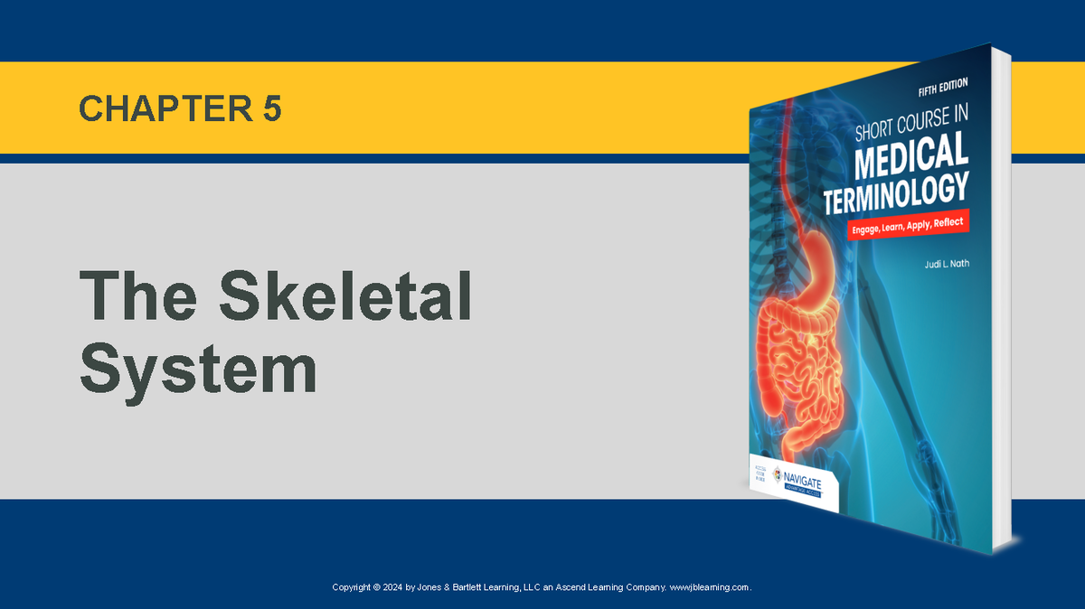 The Skeletal System: An Overview of Structure, Function, and Joints (CH 5) - Copyright © 2024 by ...