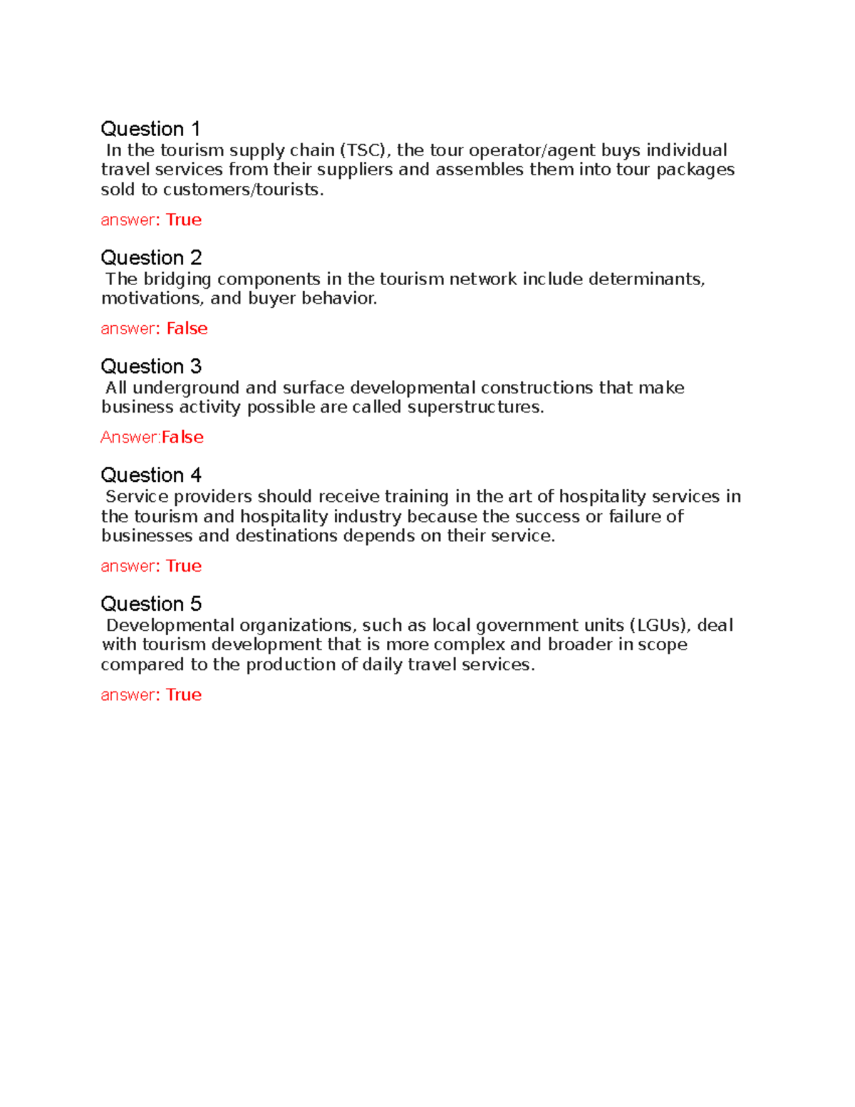 Macroperspective 03QUIZ - Question 1 In the tourism supply chain (TSC ...