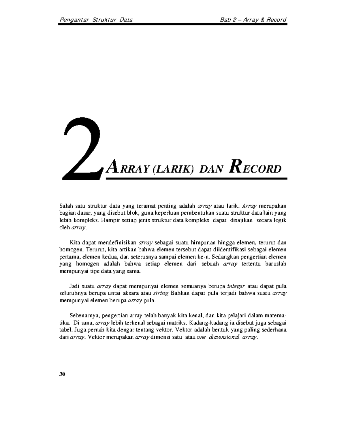 Bab2-array dan record - Struktur Data - ARRAY (LARIK) DAN RECORD Salah satu struktur data yang ...