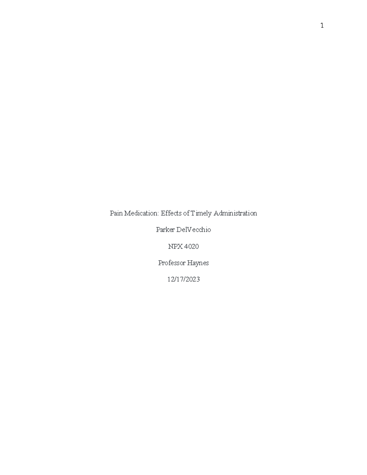 NPX 4020 Assessment 1: Timely Administration of Pain Medication - Studocu