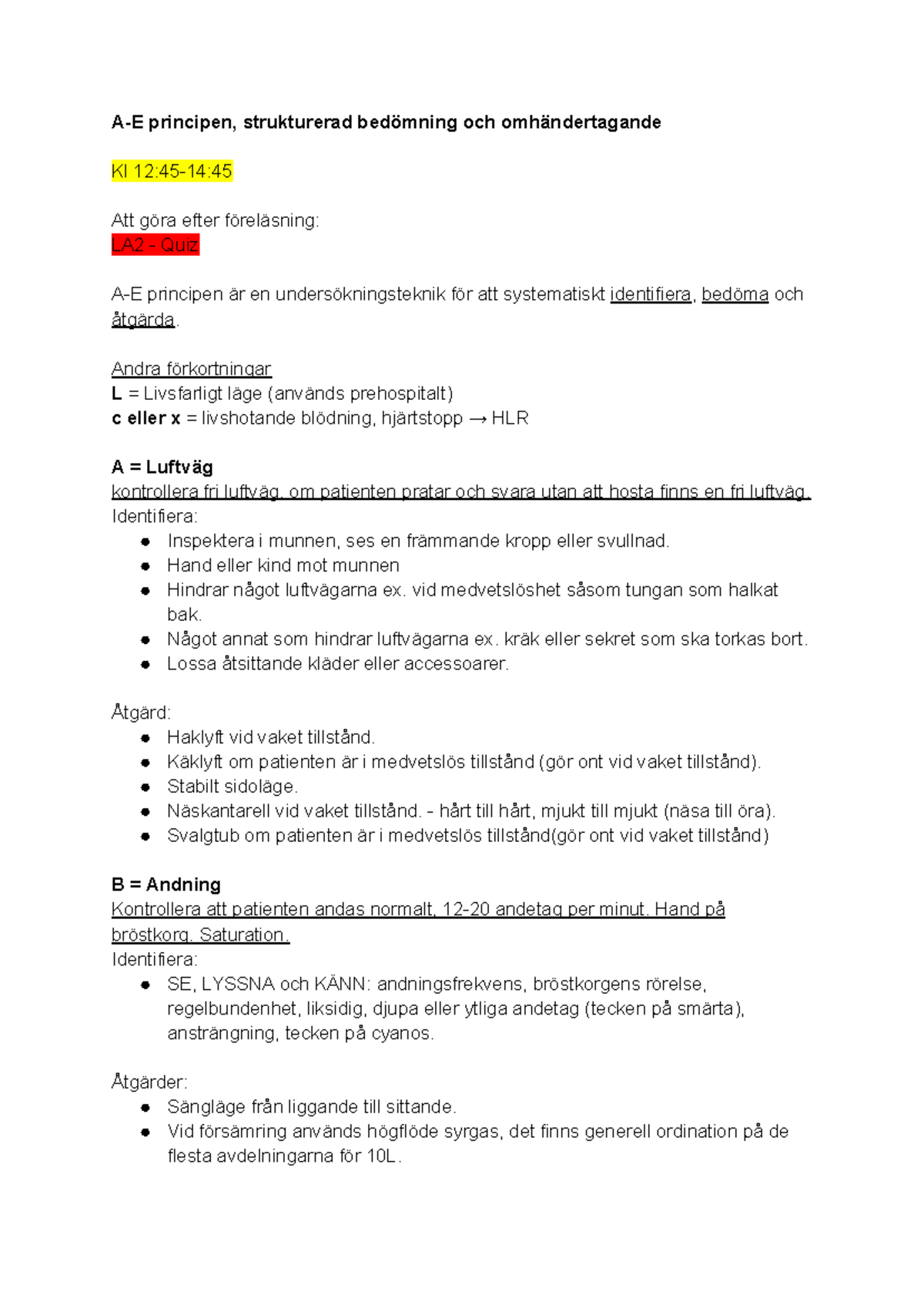 A-E Principen: Strukturerad Bedömning och Omhändertagande - LA2 Quiz ...