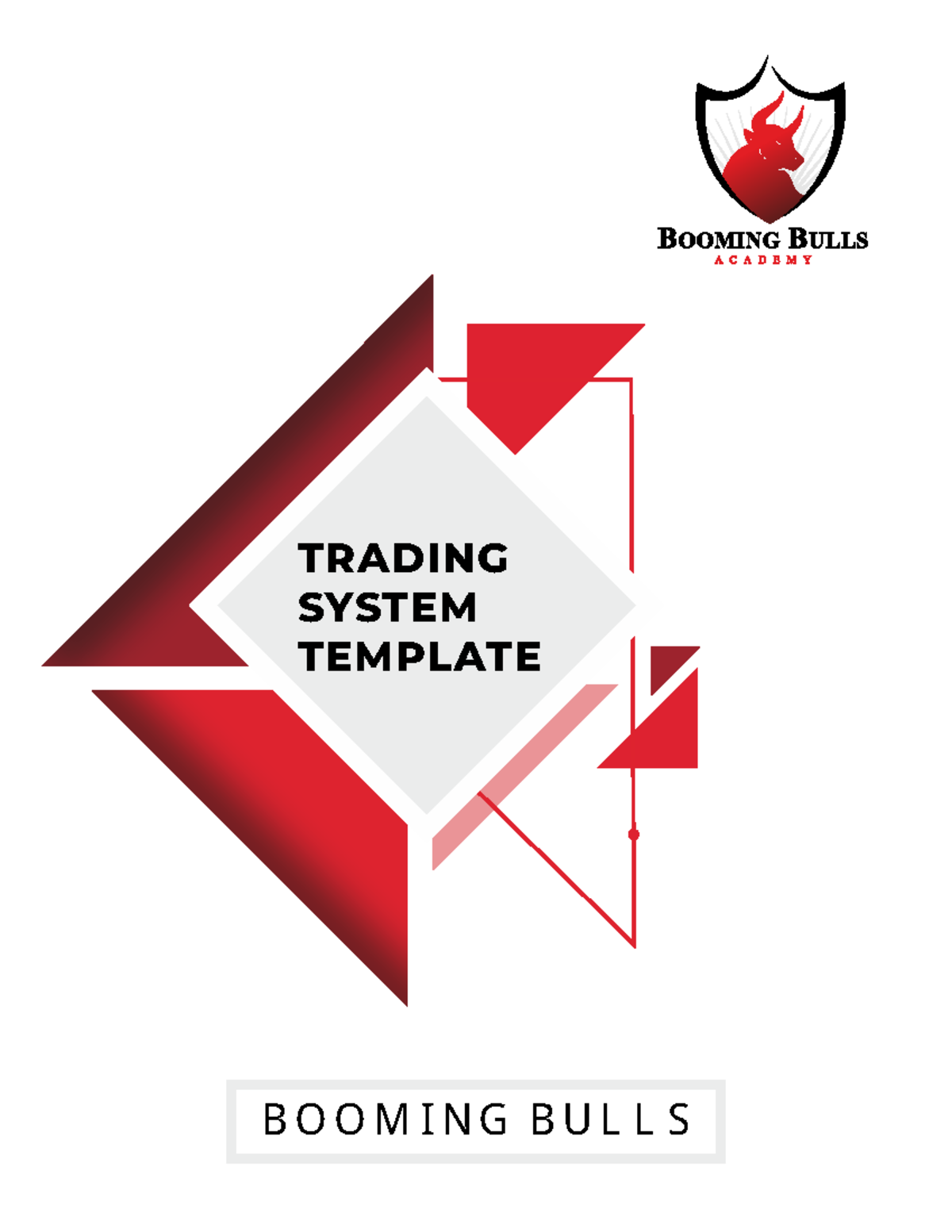 Trading System Template (1) - B O O M I N G B U L L S TRADING SYSTEM ...