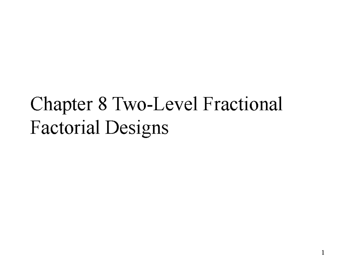 Chapter 8: Two-Level Fractional Factorial Design Overview - Studocu
