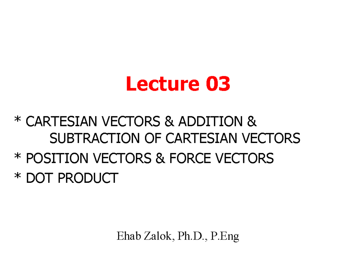 Lecture 03: Cartesian Vectors - Addition, Subtraction & Dot Product ...