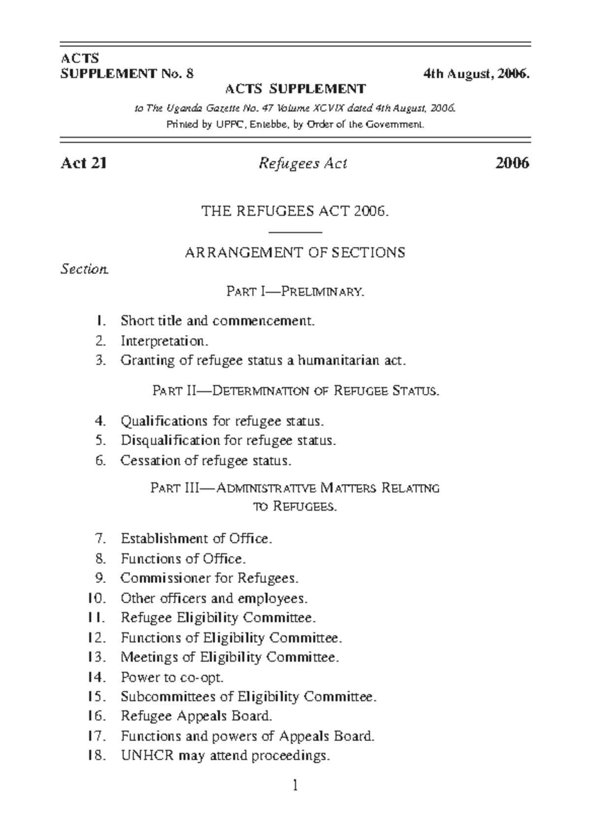 ACTS SUPPLEMENT No. 8: The Refugees Act 2006 - Uganda - Studocu