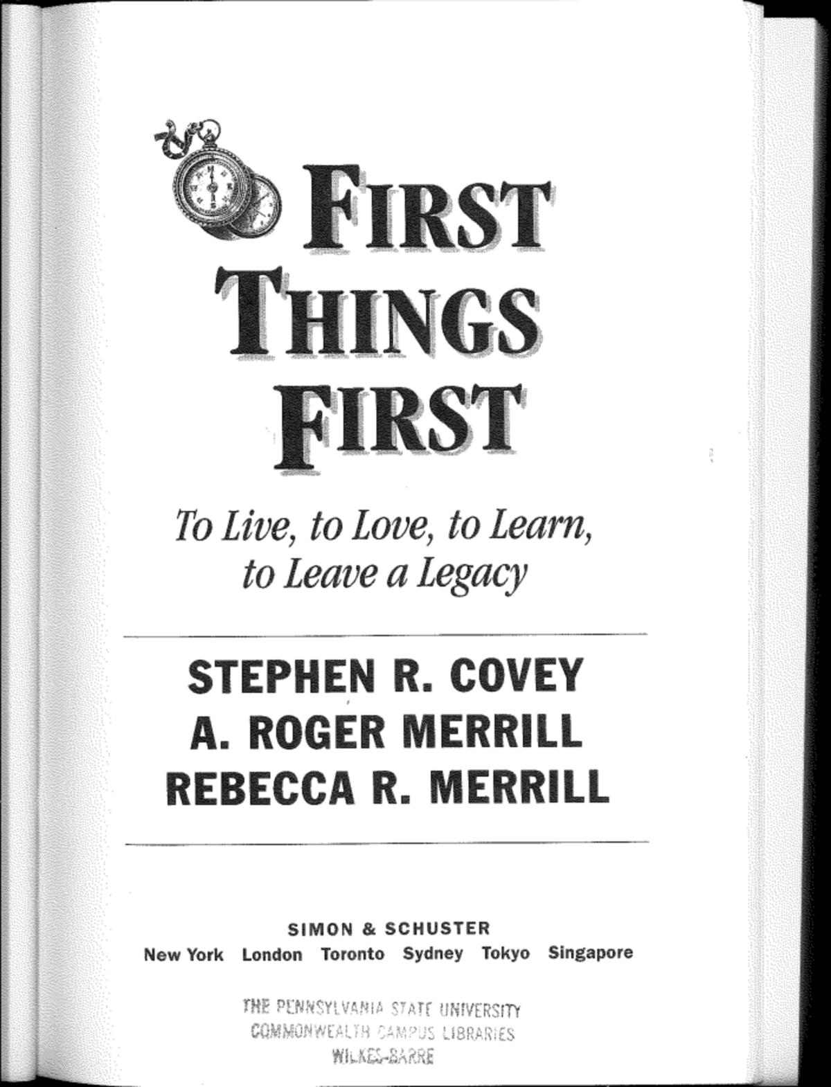 First Things First: A Guide to Principle-Centered Living (BI1581.2.C66 ...