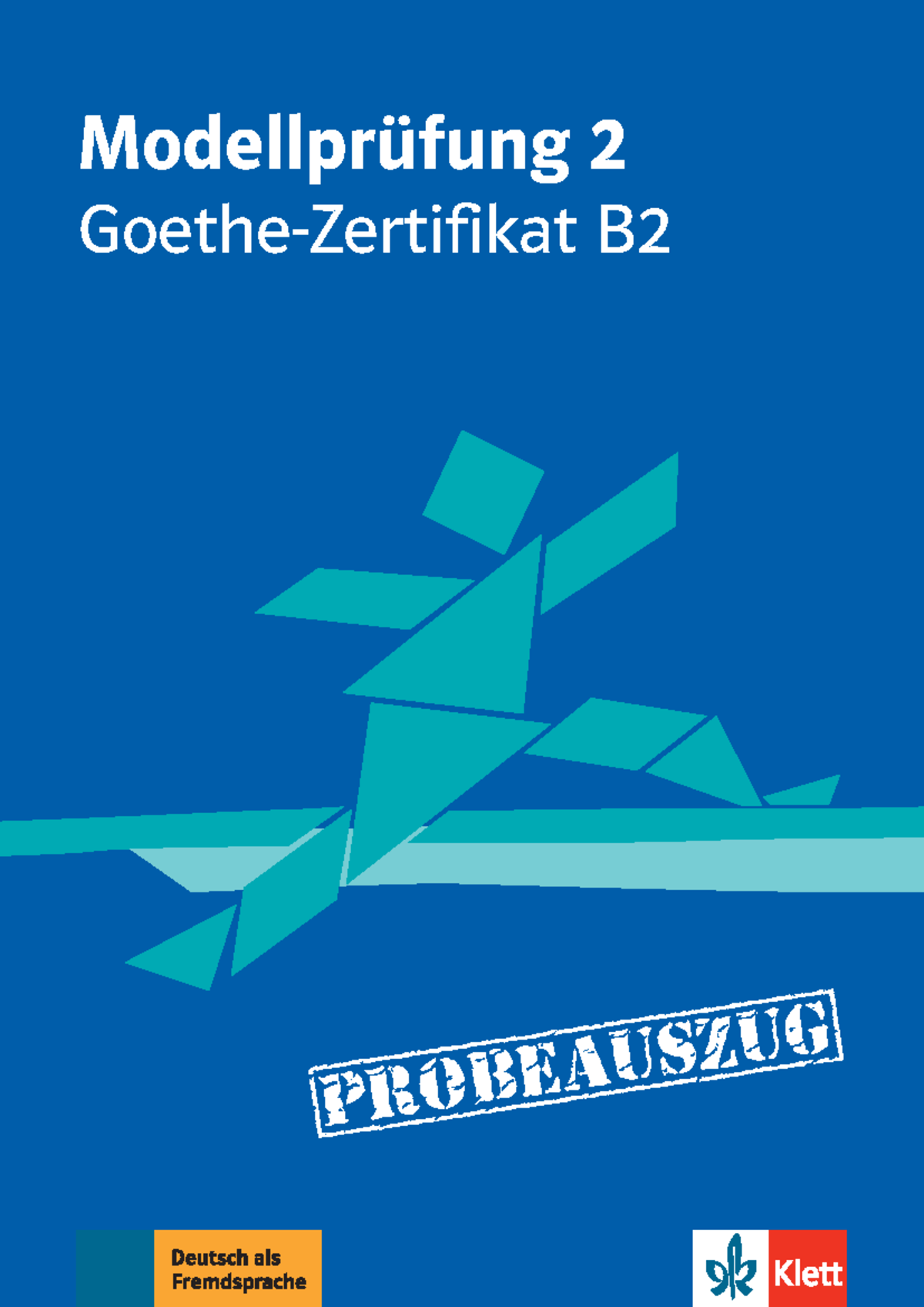 Modellprüfung 2 B2: Lesen, Hören, Schreiben und Sprechen - Studocu