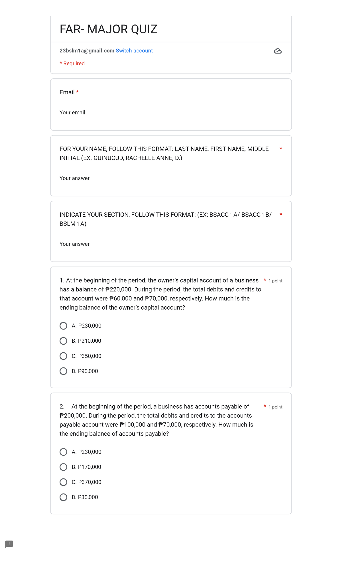 FAR- Major-QUIZ - notes - Email * 1 point A. P230, B. P210, C. P350, D ...