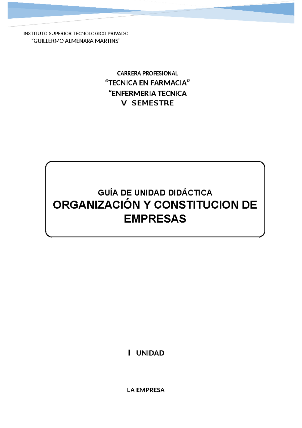 GUIA DE ORG Y Const DE EMP I Unidadvenf - I UNIDAD LA EMPRESA INSTITUTO SUPERIOR TECNOLOGICO ...