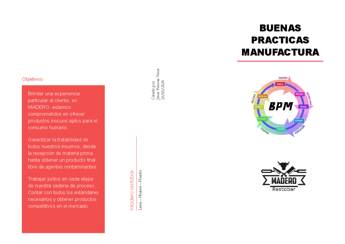 Triptico de BPM 1 - BPM - Objetivos: Brindar una experiencia particular al cliente, en MADERO ...
