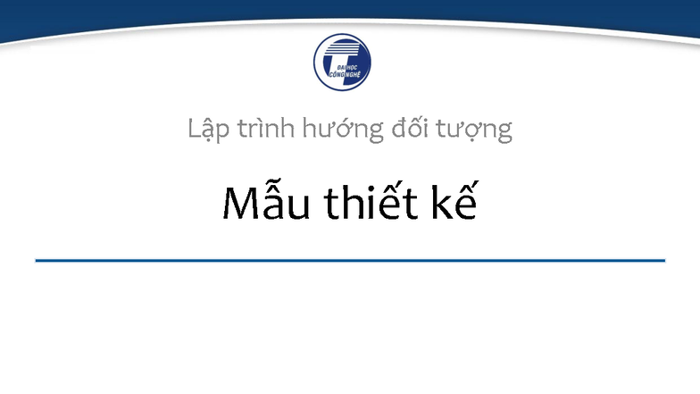 MTK 12 - Tổng quan về Mẫu Thiết Kế trong Lập Trình Hướng Đối Tượng ...